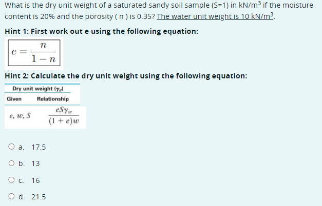 Solved What is the dry unit weight of a saturated sandy soil | Chegg.com