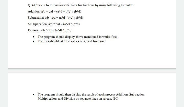 Solved Q. 4 Create a four-function calculator for fractions | Chegg.com