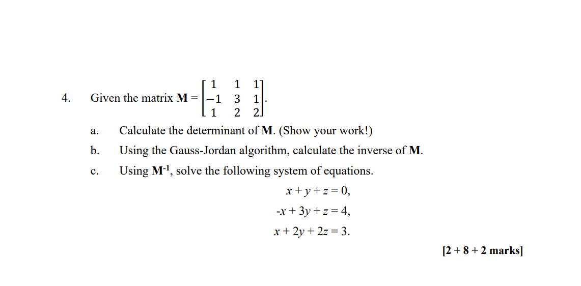 Solved 4. Given the matrix \\( | Chegg.com
