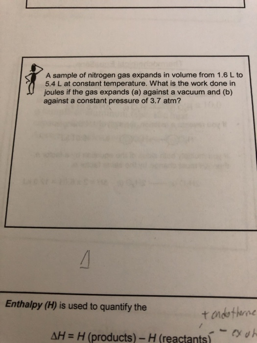 Solved A sample of nitrogen gas expands in volume from 1.6 L | Chegg.com