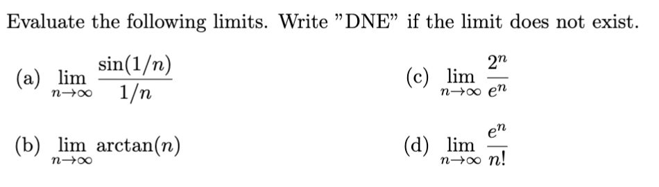 Solved Evaluate the following limits. Write "DNE" if the | Chegg.com