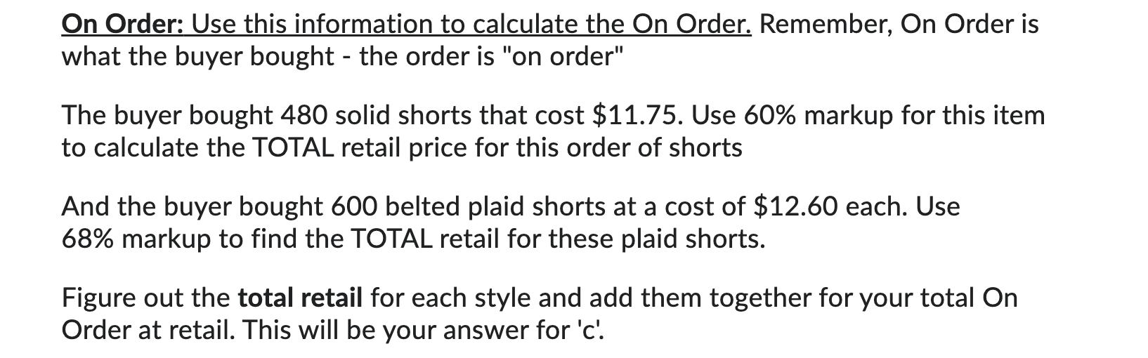Solved On Order: Use this information to calculate the On | Chegg.com