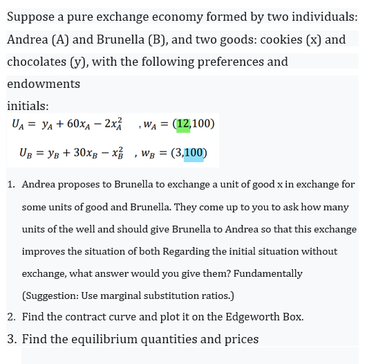 Solved Suppose a pure exchange economy formed by two | Chegg.com