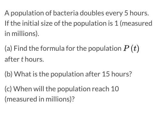 Solved A population of bacteria doubles every 5 hours. If | Chegg.com