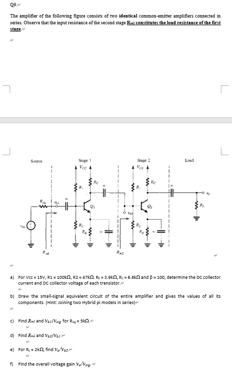 Solved 09.- The amplifier of the following figure consists | Chegg.com