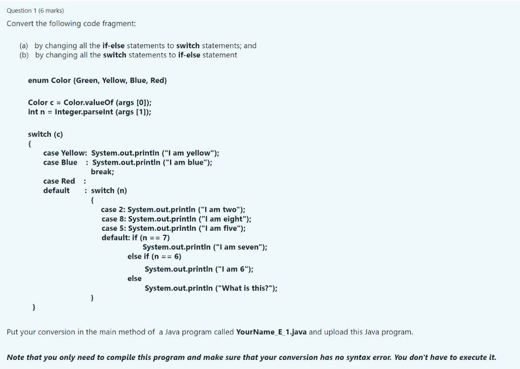Solved Convert the following code fragment: (a) by changing | Chegg.com