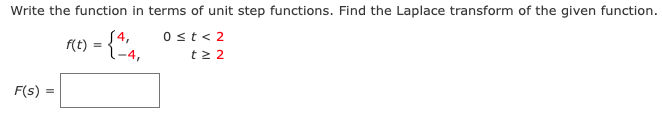 Solved Write The Function In Terms Of Unit Step Functions