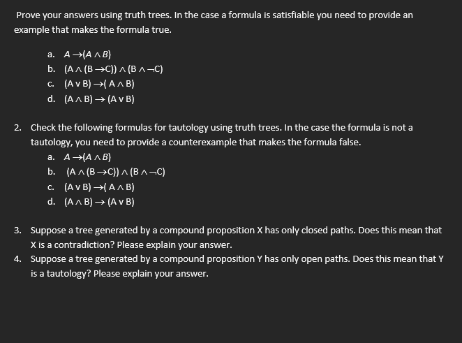 Solved Prove your answers using truth trees. In the case a | Chegg.com