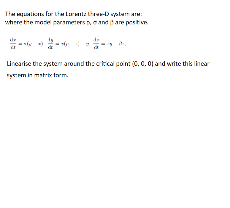 Solved The equations for the Lorentz three-D system are: | Chegg.com