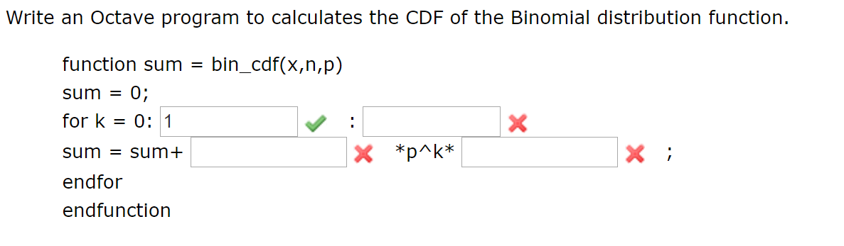 Solved Write An Octave Program To Calculates The Cdf Of The