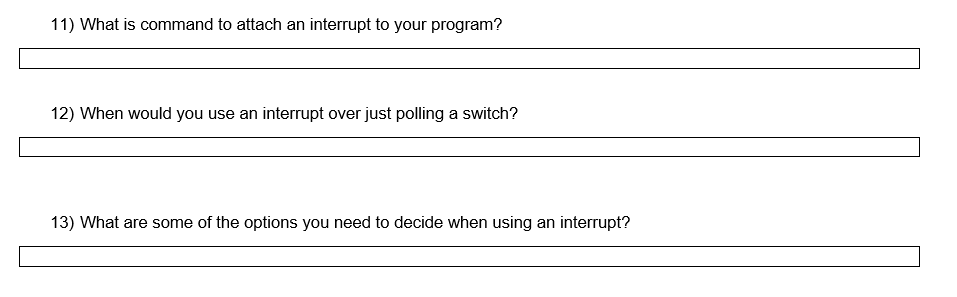 Solved 11) What is command to attach an interrupt to your | Chegg.com