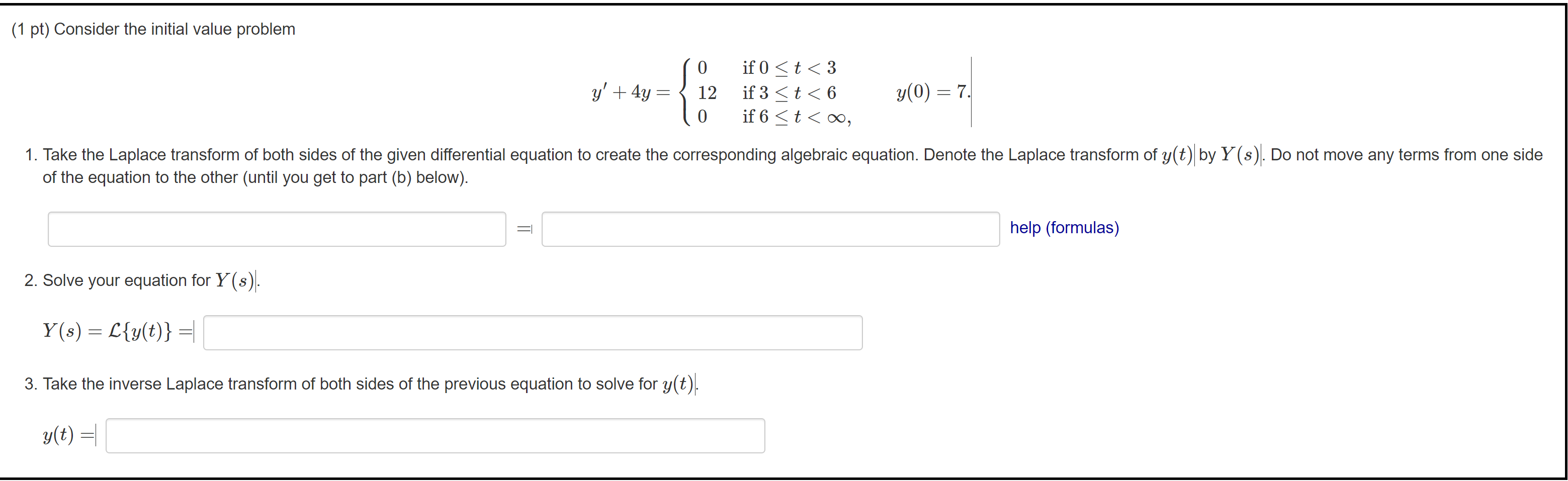 Solved Consider the initial value problem y′+4y=⎧⎩⎨0120 if | Chegg.com