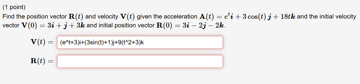 Solved (1 ﻿point)Find the position vector R(t) ﻿and velocity | Chegg.com