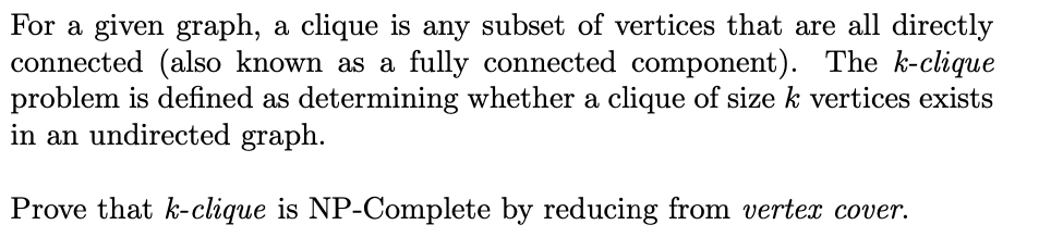 Solved For a given graph, a clique is any subset of vertices | Chegg.com