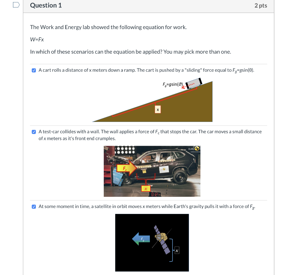 Solved Question 1 2 pts The Work and Energy lab showed the | Chegg.com
