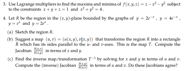 Solved 3. Use Lagrange multipliers to find the maxima and | Chegg.com