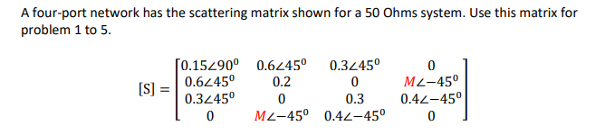 Solved A four-port network has the scattering matrix shown | Chegg.com