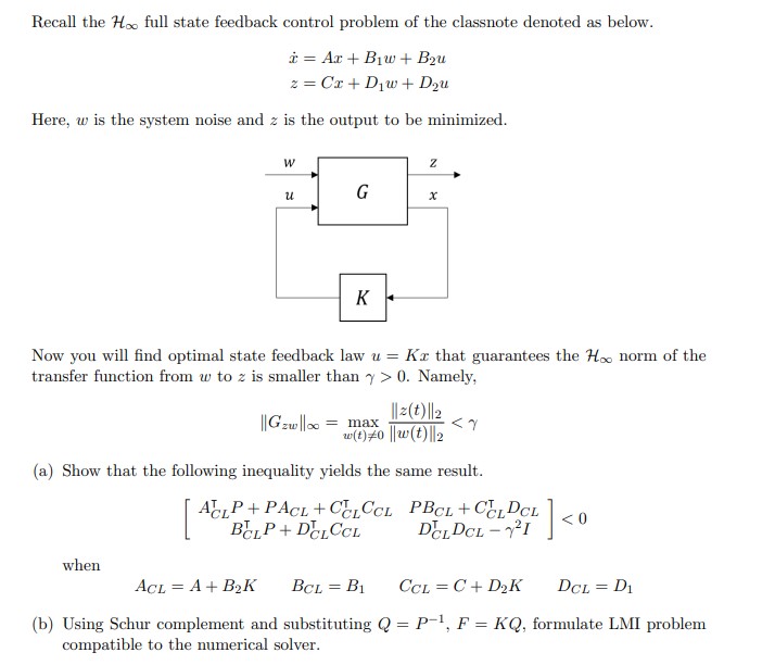 Recall the H∞ full state feedback control problem of | Chegg.com