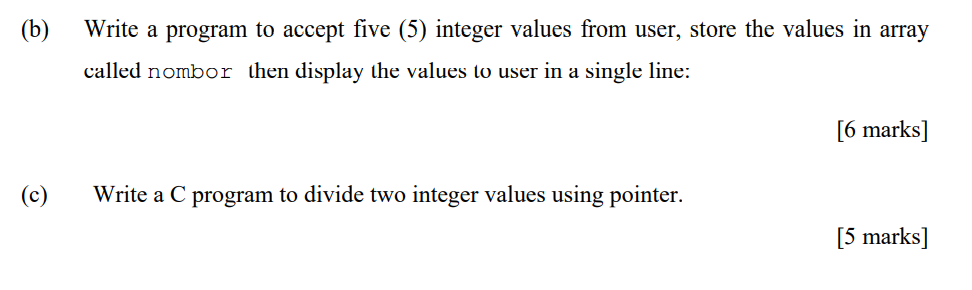 Solved (b) Write a program to accept five (5) integer values | Chegg.com