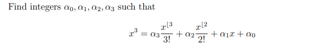 Solved Find integers α0,α1,α2,α3 such that | Chegg.com