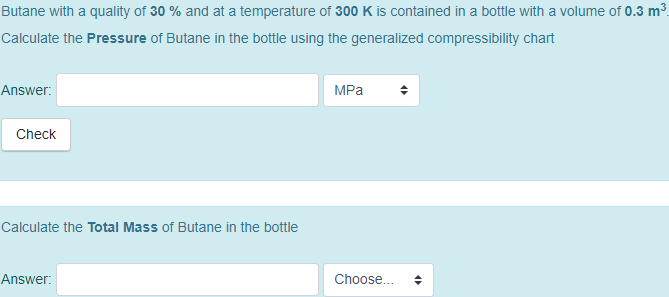 Solved Butane with a quality of 30 % and at a temperature of | Chegg.com