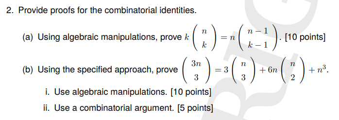 Solved 2 Provide Proofs For The Combinatorial Identities N