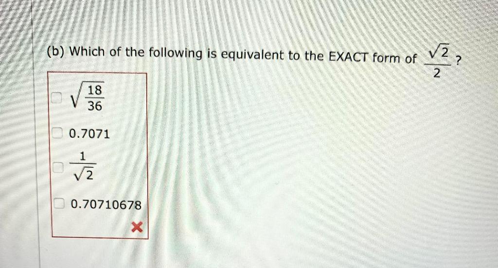 Solved (b) Which of the following is equivalent to the EXACT | Chegg.com
