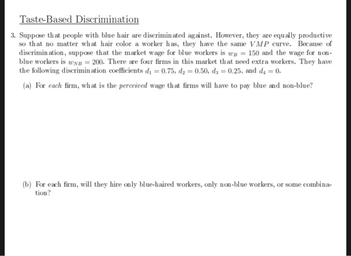Solved Taste-Based Discrimination 3. Suppose that people | Chegg.com