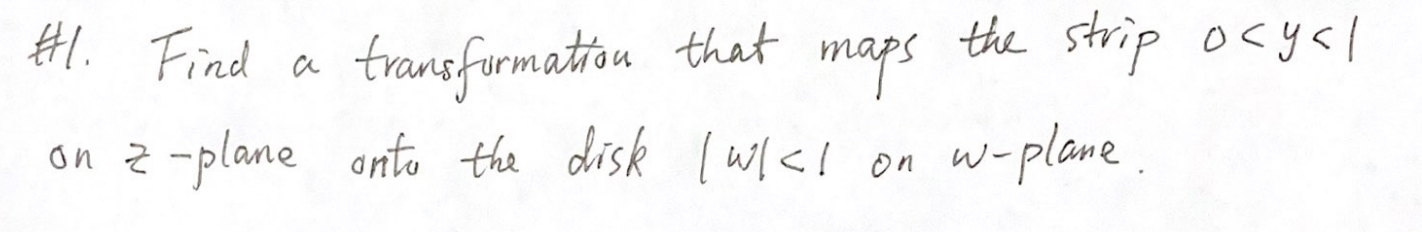Solved #1. Hl. Find a transformation that maps the strip | Chegg.com