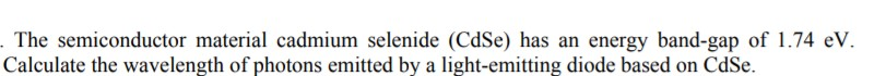 Solved . The semiconductor material cadmium selenide (CdSe) | Chegg.com