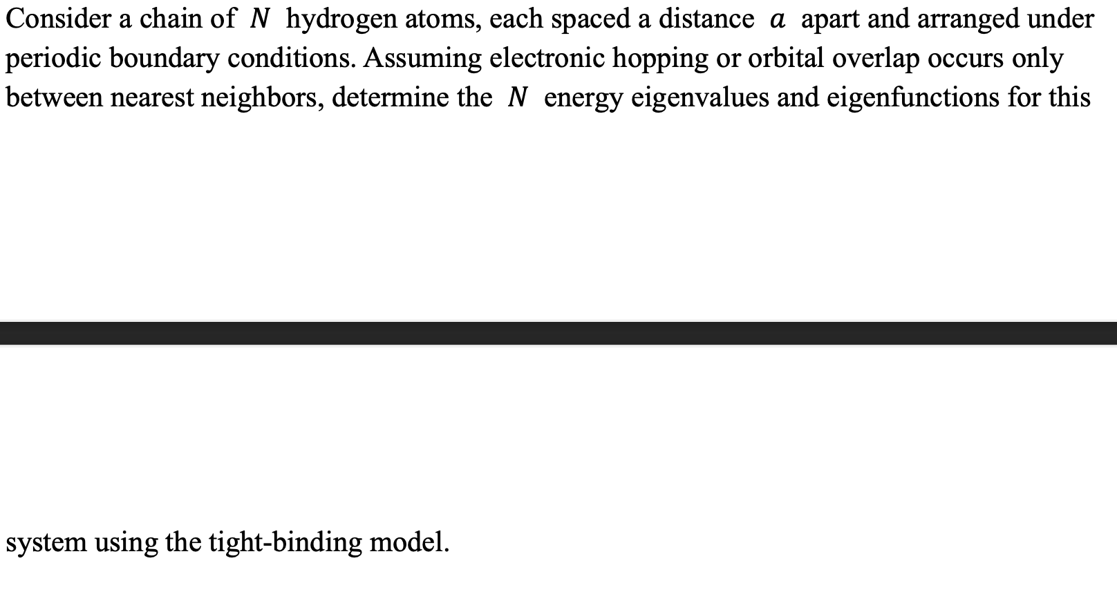 Solved Consider a chain of \( ﻿N \) ﻿hydrogen atoms, each | Chegg.com