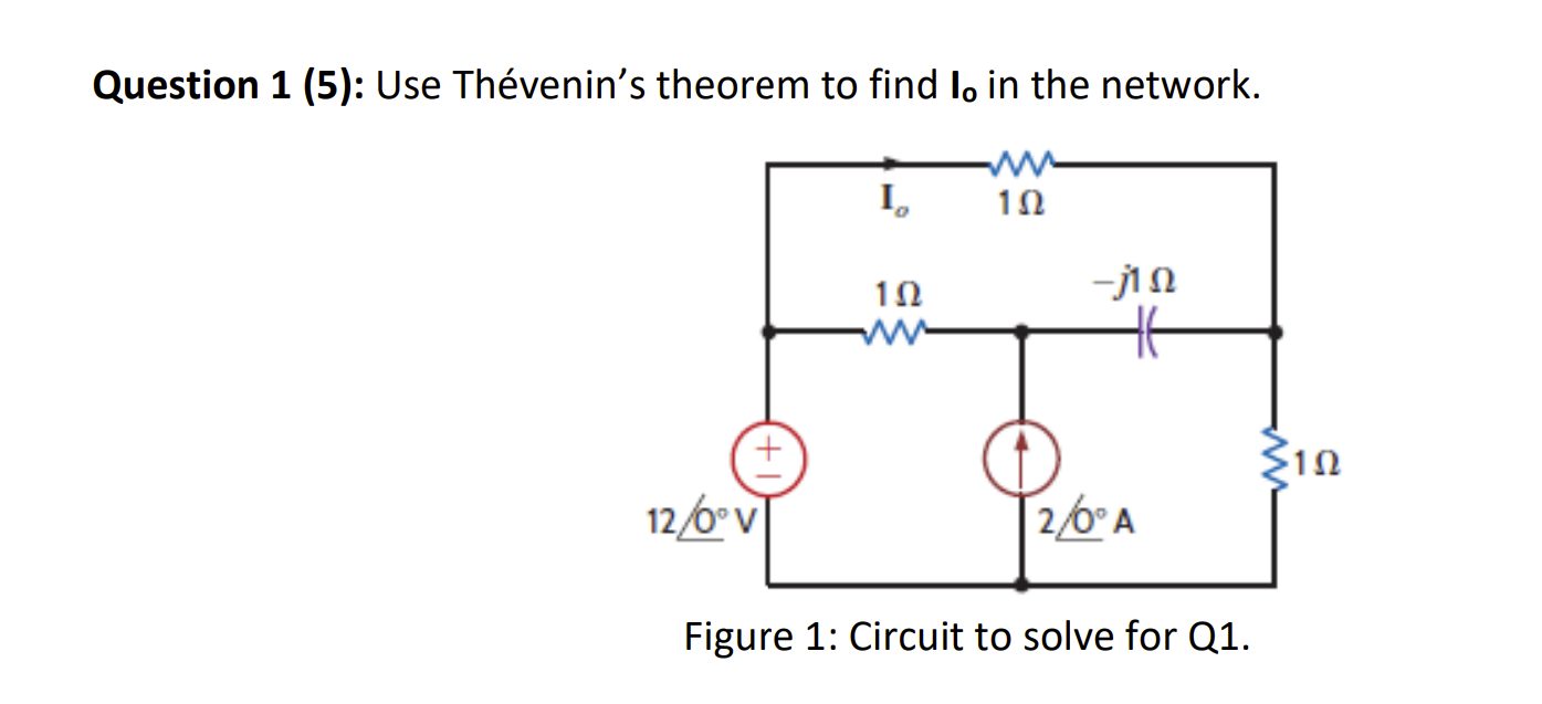 Solved Question 1 (5): Use Thévenin's theorem to find Io in | Chegg.com