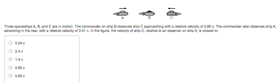 Solved Three spaceships A, B, and C are in motion. The | Chegg.com