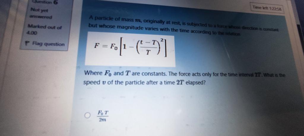 Solved a particle of mass m originally at rest is subjected | Chegg.com