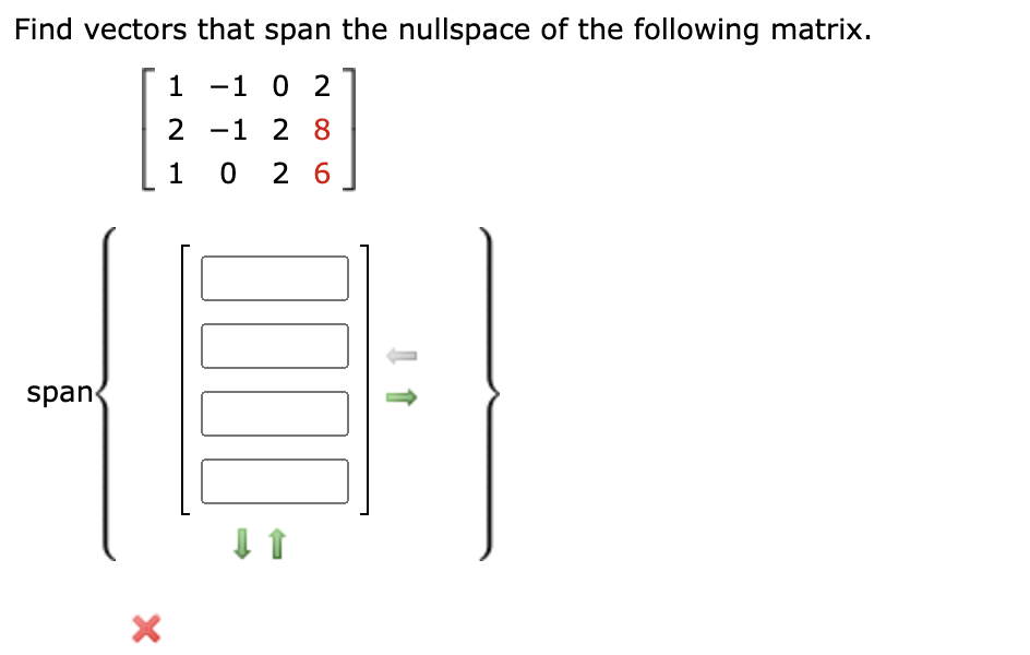 Solved Find vectors that span the null space of the | Chegg.com