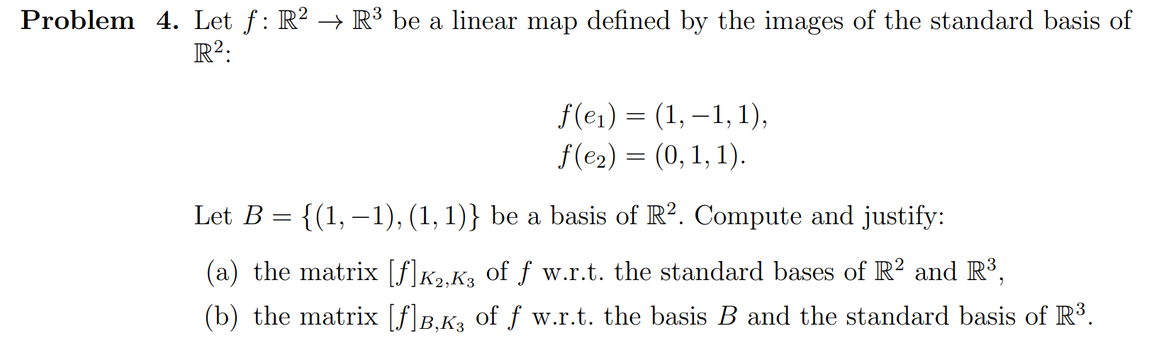 Solved Problem 4. Let f: R2 + R3 be a linear map defined by | Chegg.com