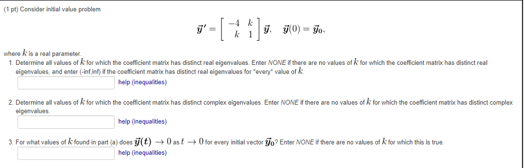 Solved (1 pt) Consider initial value problem -4 k where k is | Chegg.com