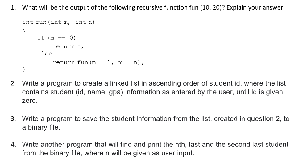 Solved 1. What will be the output of the following recursive | Chegg.com