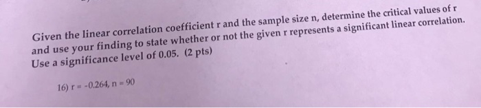 Solved Given the linear correlation coefficient r and the | Chegg.com
