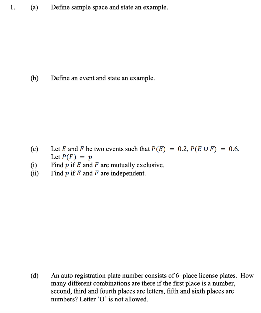 Solved 1. (a) Define sample space and state an example. (b) | Chegg.com