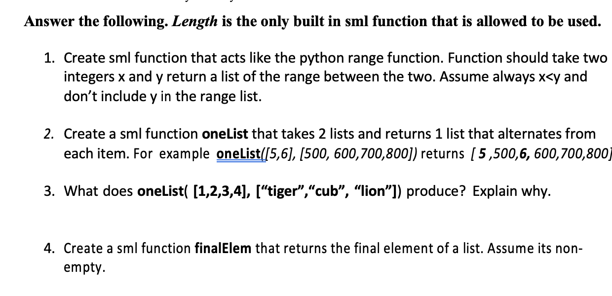 Solved Answer the following. Length is the only built in sml | Chegg.com