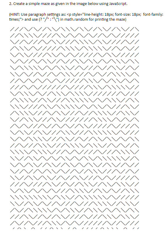 Solved 2. Create a simple maze as given in the image below | Chegg.com