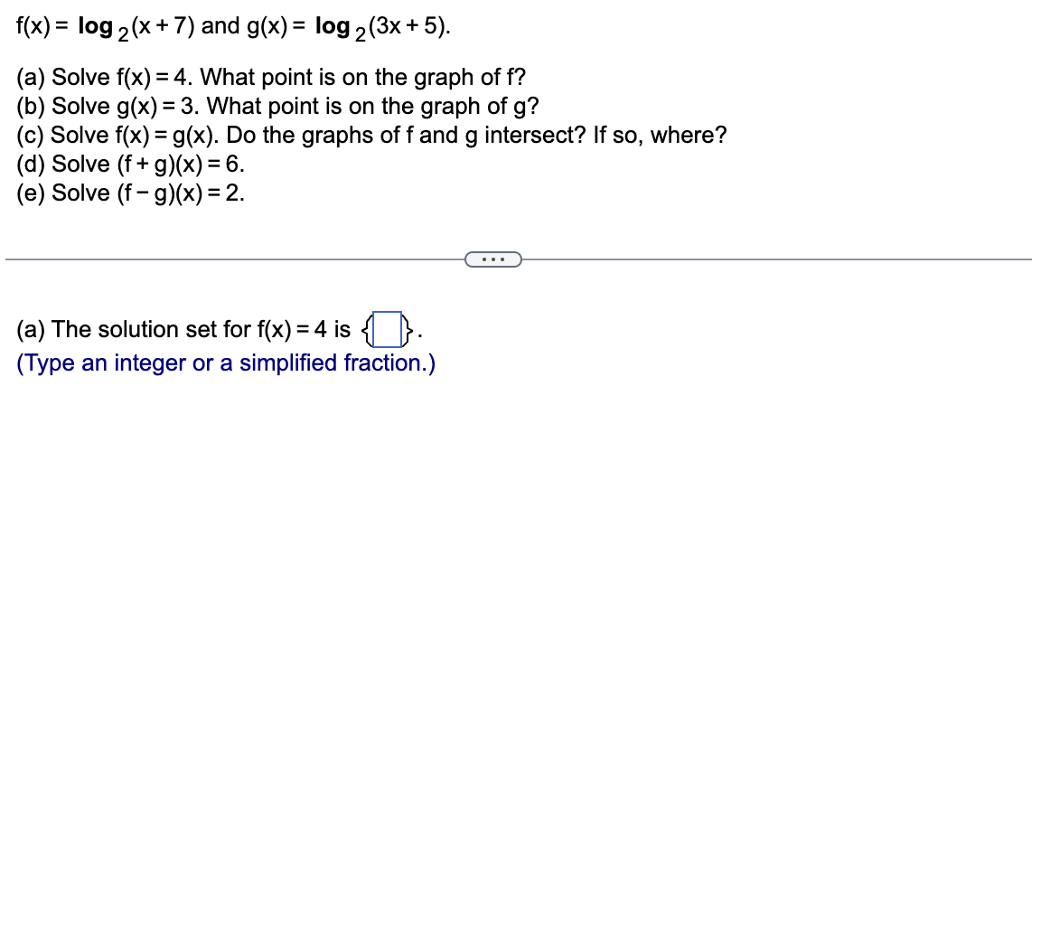 Solved f(x)=log2(x+7) ﻿and g(x)=log2(3x+5).(a) ﻿Solve | Chegg.com