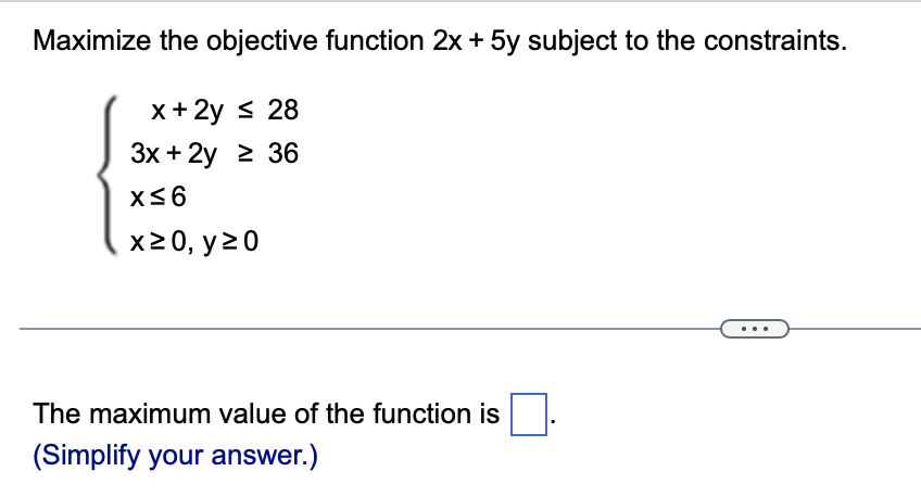 Solved Maximize The Objective Function 2x 5y Subject To The