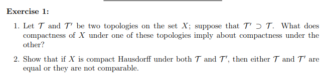 Solved Exercise 1: 1. Let T and T′ be two topologies on the | Chegg.com