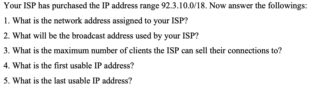 Solved Your ISP has purchased the IP address range | Chegg.com