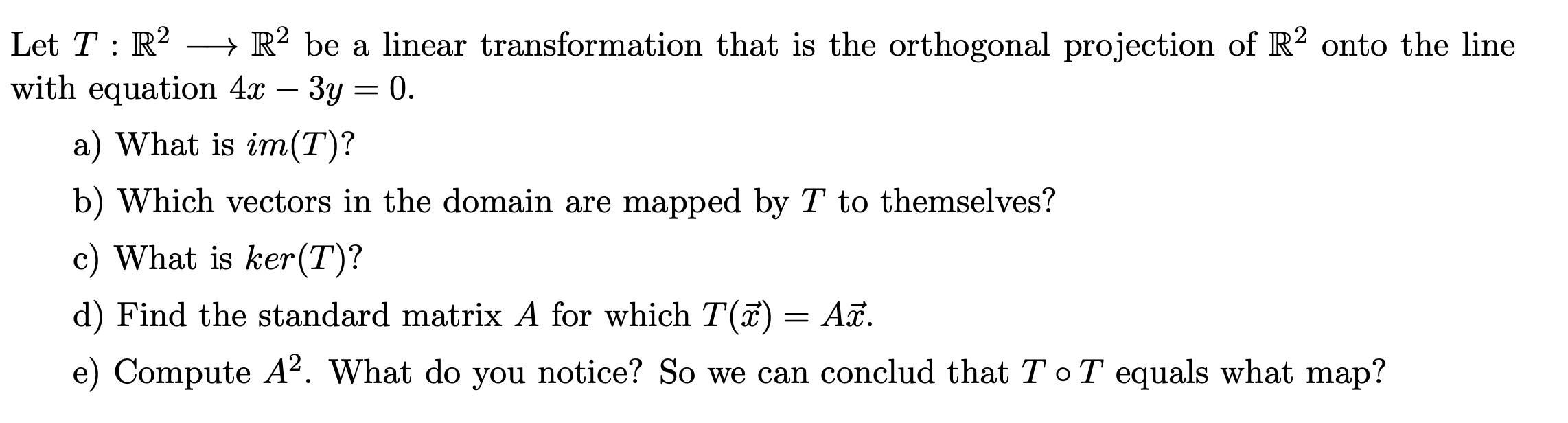 Solved Let T:R2 R2 be a linear transformation that is the | Chegg.com