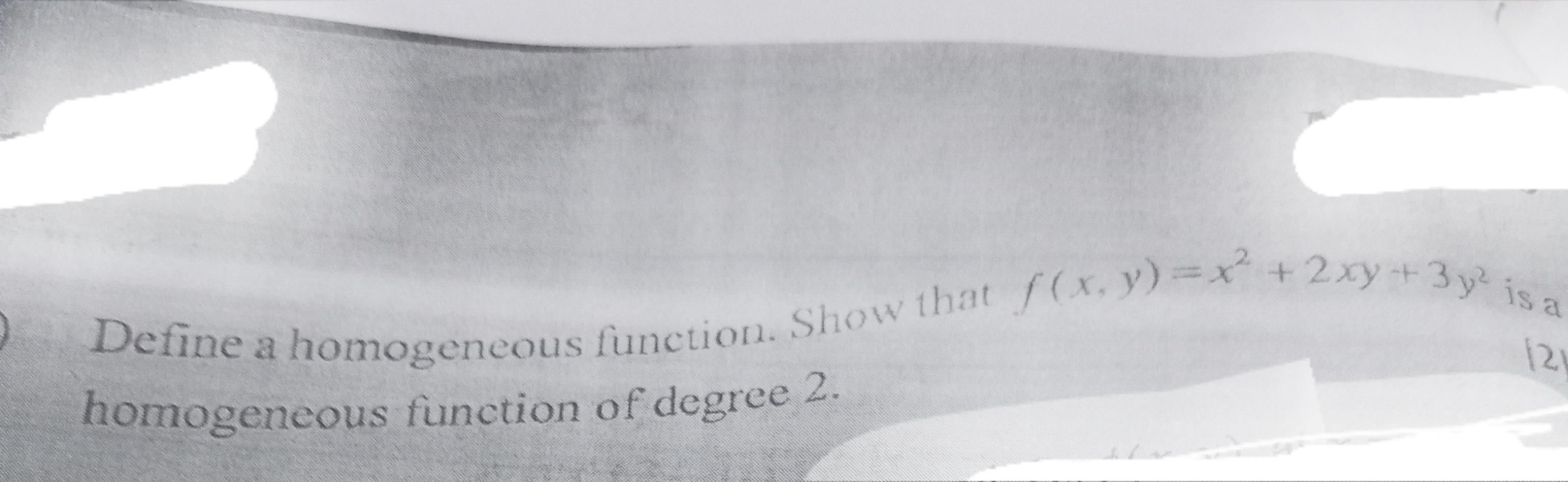 Solved Define a homogeneous function. Show that | Chegg.com