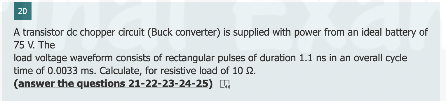 Solved 20 A transistor dc chopper circuit (Buck converter) | Chegg.com