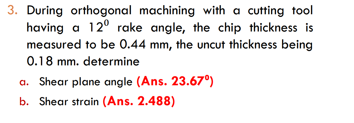 Solved 3 During Orthogonal Machining With A Cutting Tool